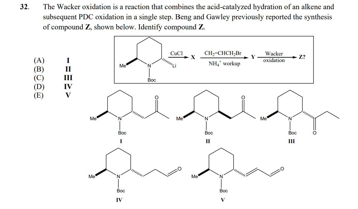 Solved 32. The Wacker oxidation is a reaction that combines | Chegg.com