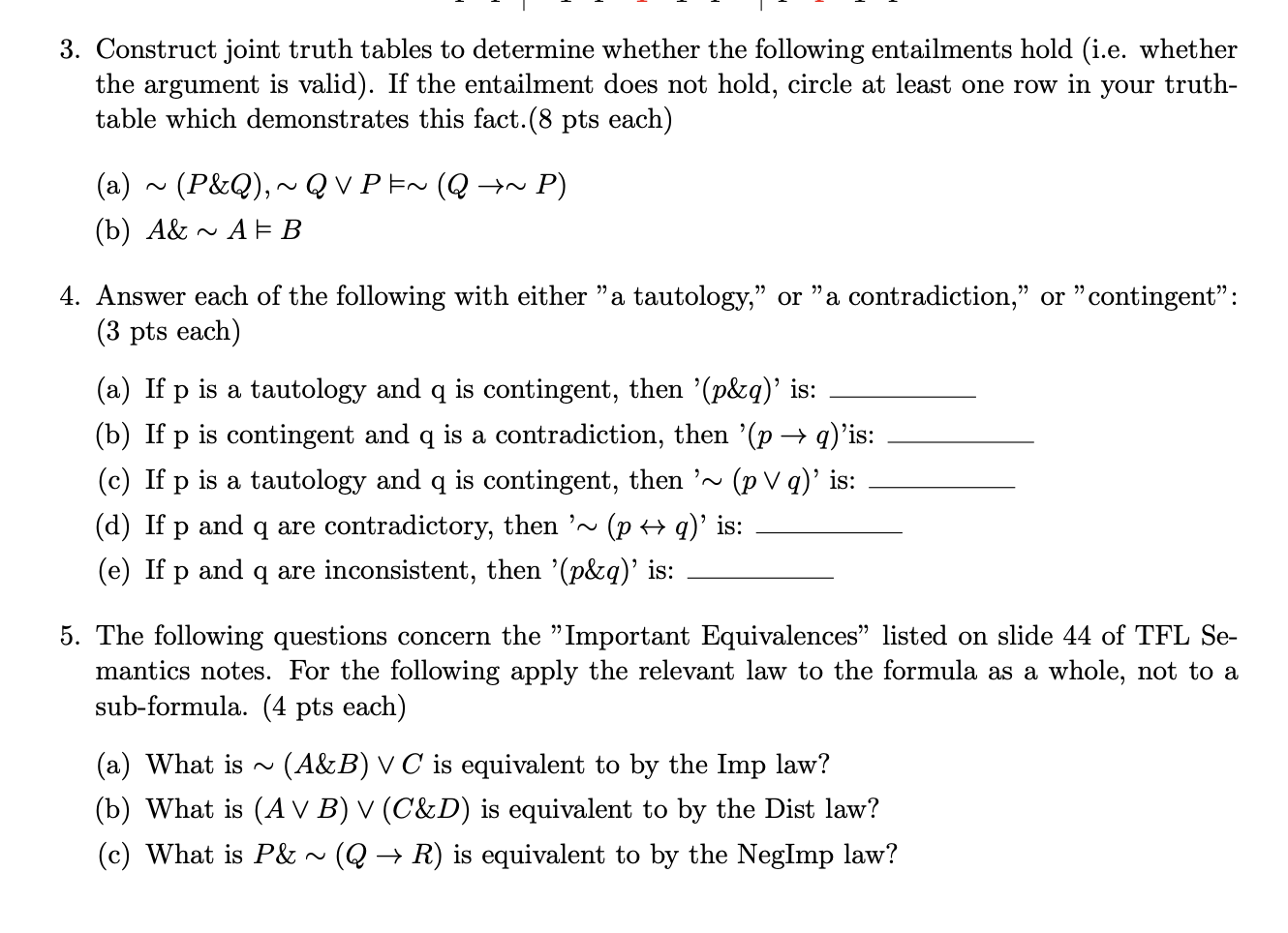 Solved 3. Construct joint truth tables to determine whether | Chegg.com