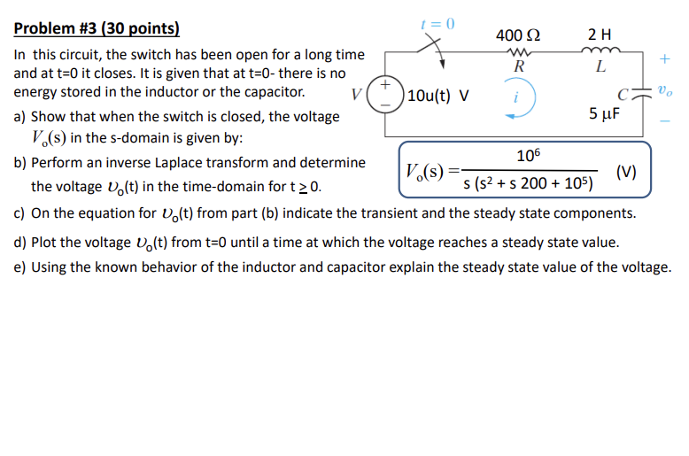 Solved Problem #3 (30 ﻿points)In ﻿this circuit, the switch | Chegg.com