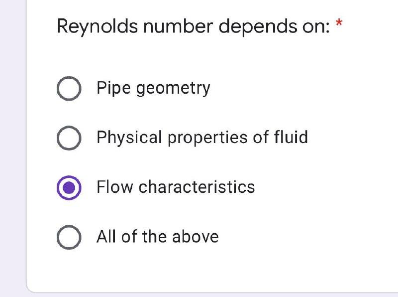 Solved * Reynolds number depends on: O Pipe geometry | Chegg.com