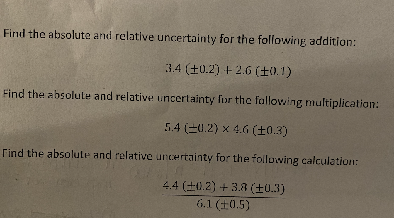 Solved Find the absolute and relative uncertainty for the | Chegg.com