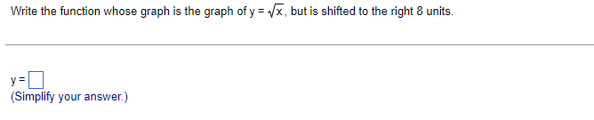 Solved Write the function whose graph is the graph of y=x, | Chegg.com