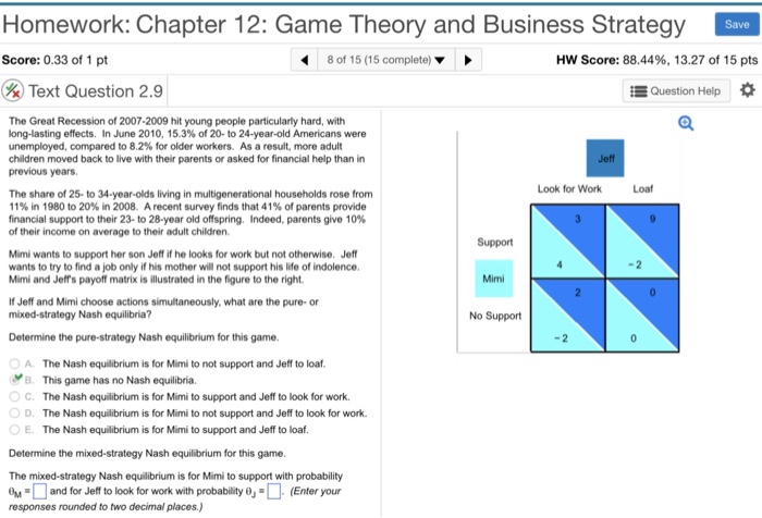 Solved Homework: Chapter 12: Game Theory and Business | Chegg.com Solved Homework: Chapter 12: Game Theory and Business | Chegg.com