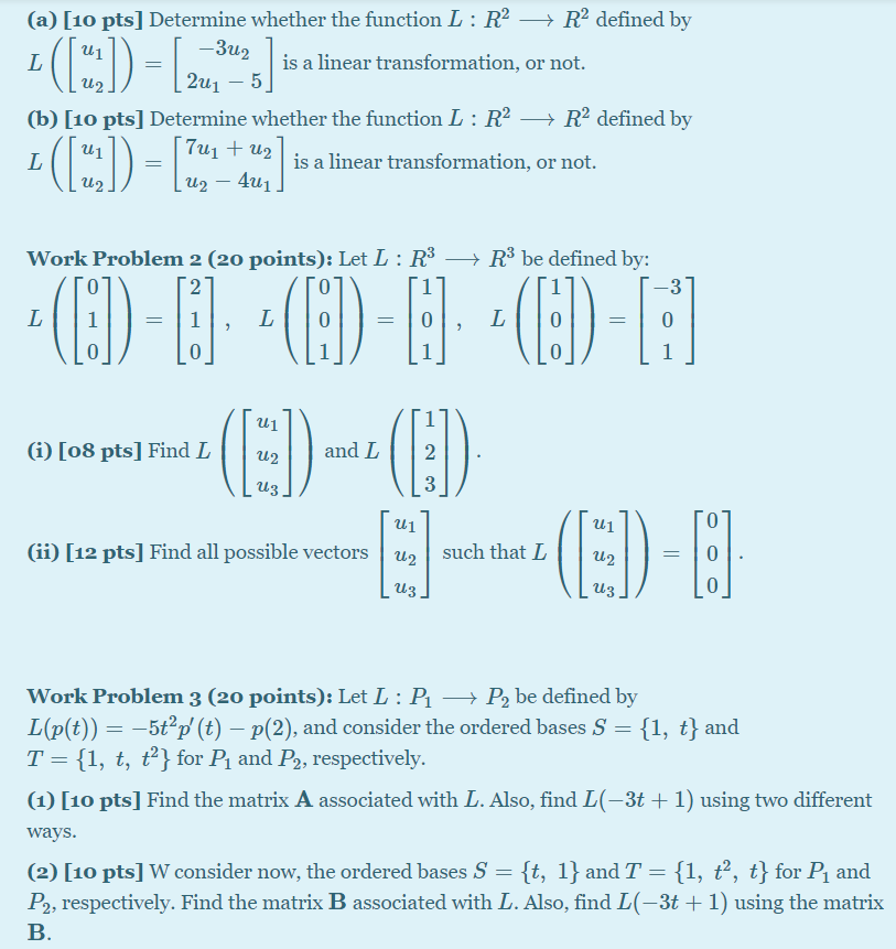Solved (a) [10 pts] Determine whether the function L : R2 + | Chegg.com