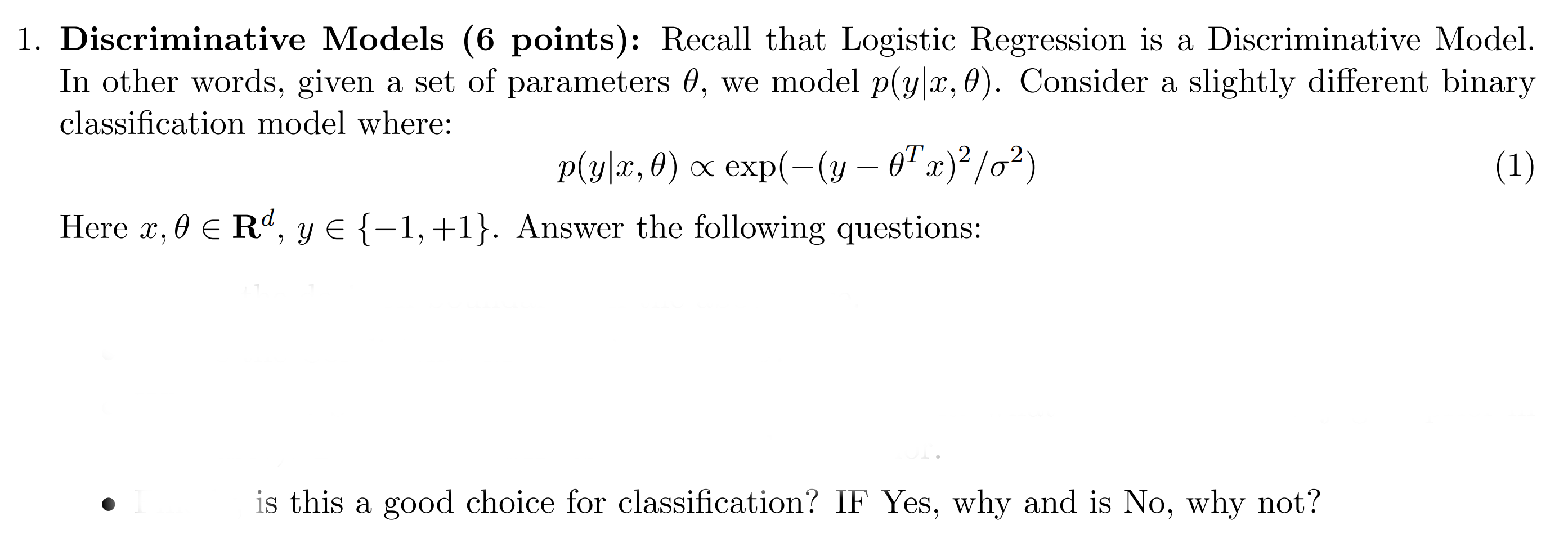 Solved Discriminative Models (6 points): Recall that | Chegg.com Solved Discriminative Models (6 points): Recall that | Chegg.com
