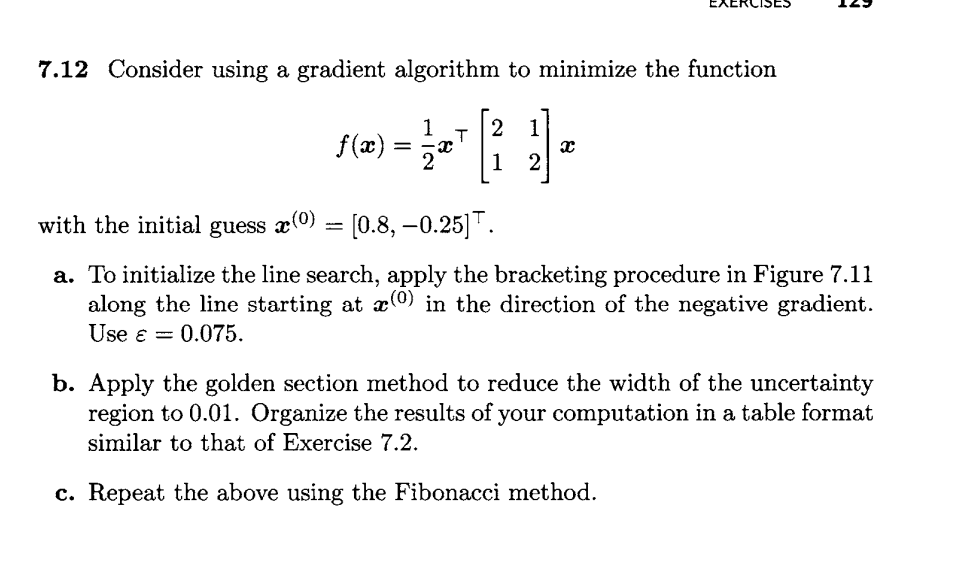Solved 7.12 Consider using a gradient algorithm to minimize | Chegg.com