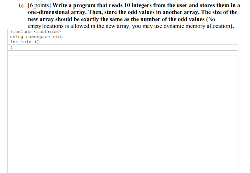 Solved b) [6 points] Write a program that reads 10 integers | Chegg.com