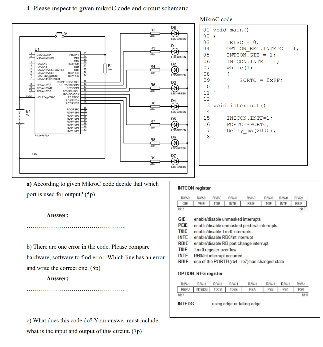 Solved 4- Please inspect to given mikroC code and circuit | Chegg.com