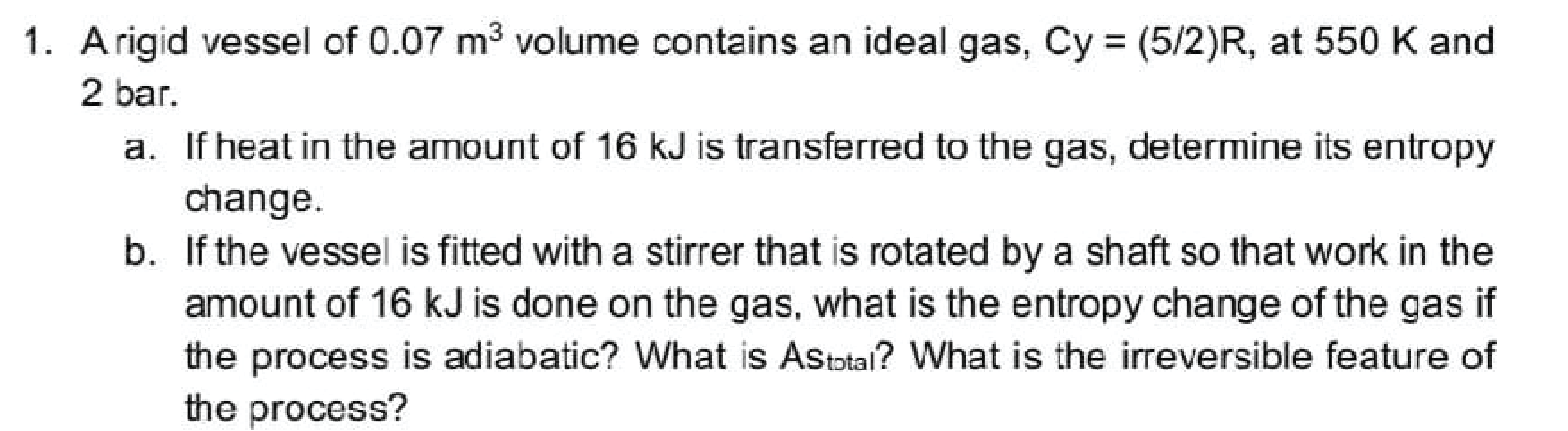 Solved (urgent ANSwer needed please quick)1. ﻿A rigid vessel | Chegg.com