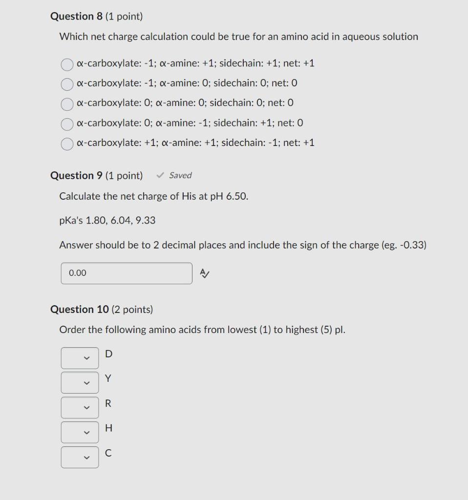 Solved Question 8 (1 point) Which net charge calculation | Chegg.com
