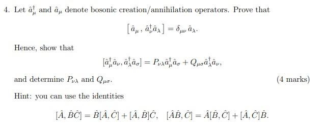 Solved 4. Let a, and â, denote bosonic creation/annihilation | Chegg.com