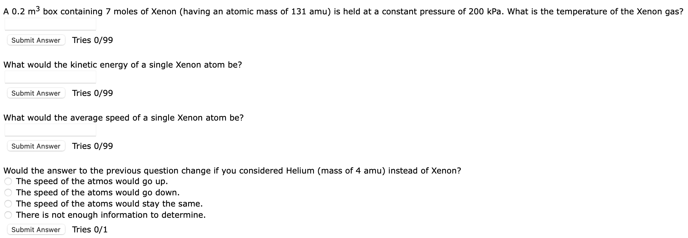 Solved A 0.2 m3 box containing 7 moles of Xenon (having an | Chegg.com