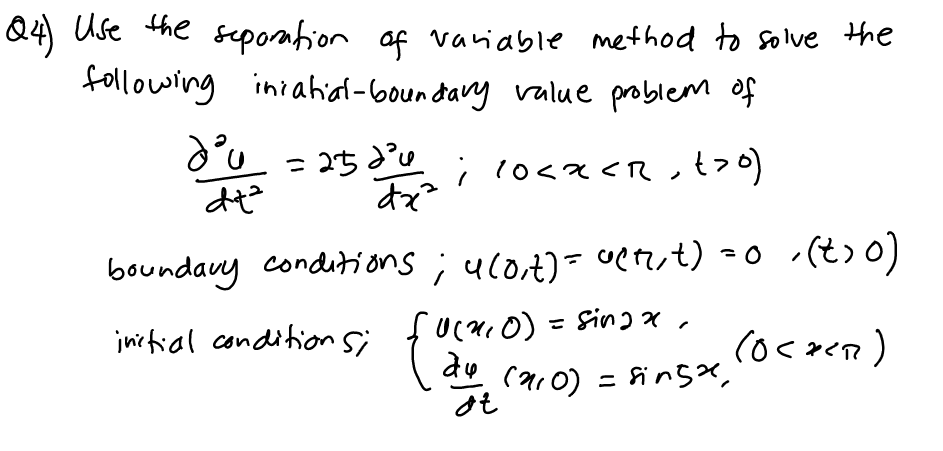 Solved = 25 d've Q4) Use the separation of variable method | Chegg.com