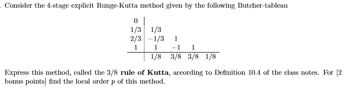 Solved Consider the 4-stage explicit Runge-Kutta method | Chegg.com