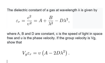 Solved The dielectric constant of a gas at wavelength A is | Chegg.com