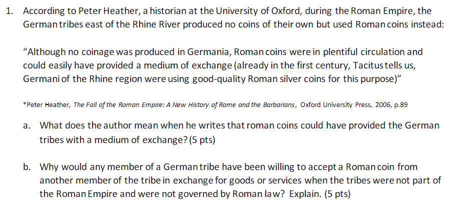 Solved 1. According to Peter Heather, a historian at the | Chegg.com