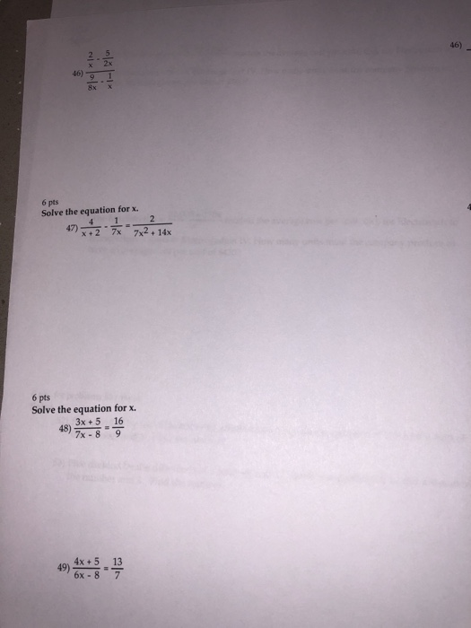 Solved 46) x 2x 46) 8x X 6 pts Solve the equation for x. 47) | Chegg.com
