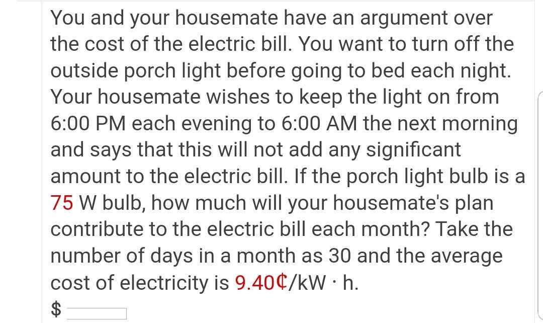Solved You and your housemate have an argument over the cost | Chegg.com