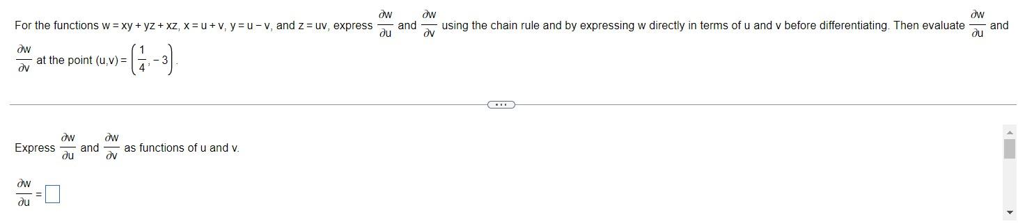 Solved dw ow For the functions w= xy + y2 + xz, x= U+V, | Chegg.com