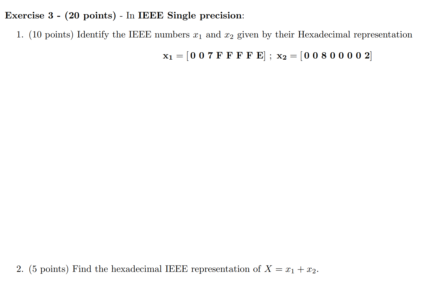 Solved Exercise 3 - (20 points) - In IEEE Single precision: | Chegg.com