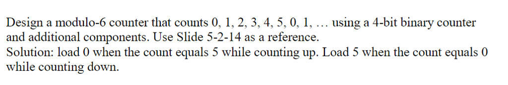 Solved Design a modulo-6 counter that counts 0, 1, 2, 3, 4, | Chegg.com