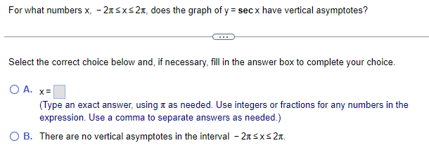 Solved For what numbers x,−2π≤x≤2π, does the graph of y=secx | Chegg.com
