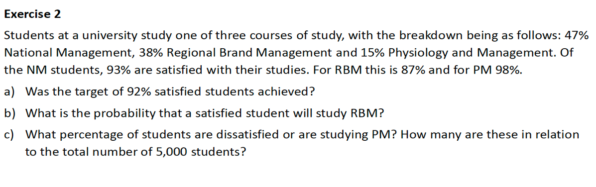 Solved Exercise 2Students at a university study one of three | Chegg.com