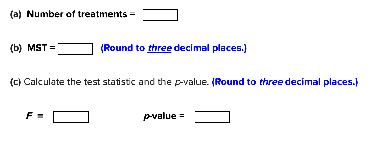 Solved (a) ﻿Number of treatments | Chegg.com