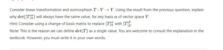 Solved Consider linear transformation and isomorphism T:V→V. | Chegg.com