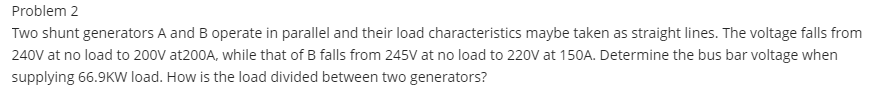 Solved Two shunt generator A and B operate in parallel and | Chegg.com