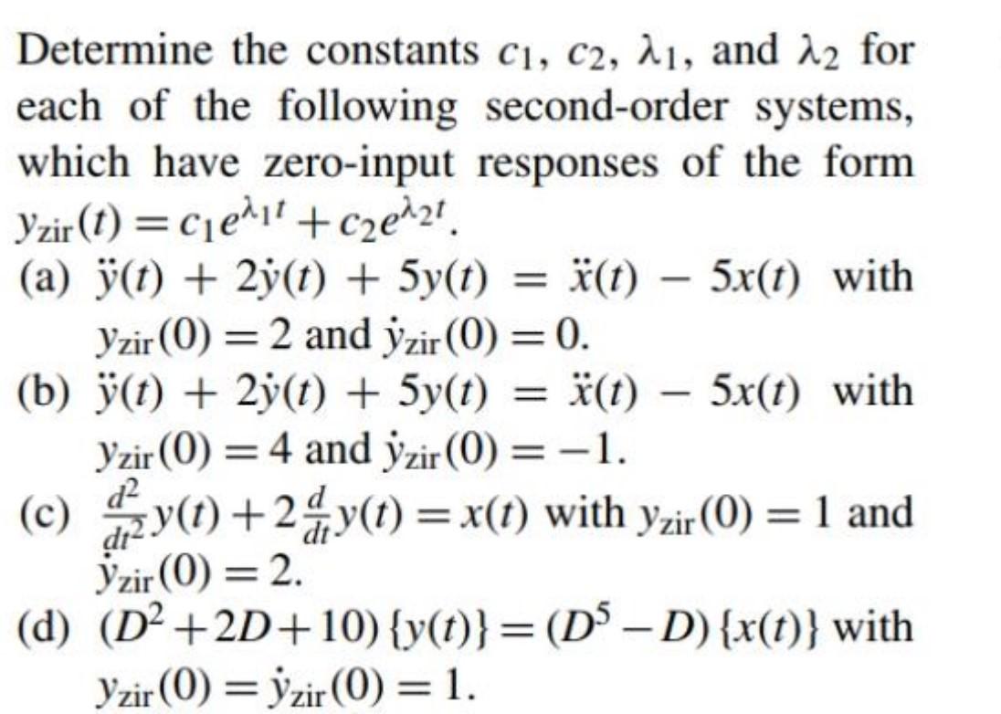 Solved Determine the constants c1,c2,λ1, and λ2 for each of | Chegg.com