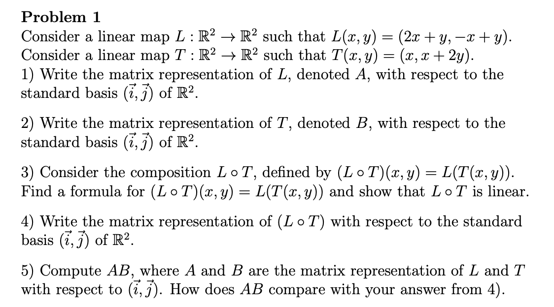 Solved Problem 1 Consider a linear map L : R2 + R2 such that | Chegg.com