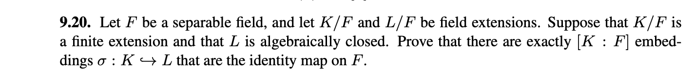 Solved 9.20. Let F be a separable field, and let K/F and L/F | Chegg.com