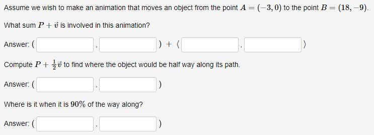 Solved Assume we wish to make an animation that moves an | Chegg.com