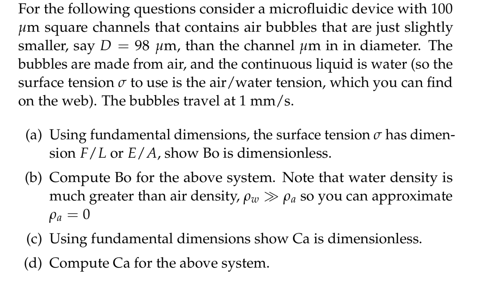 Solved For the following questions consider a microfluidic | Chegg.com