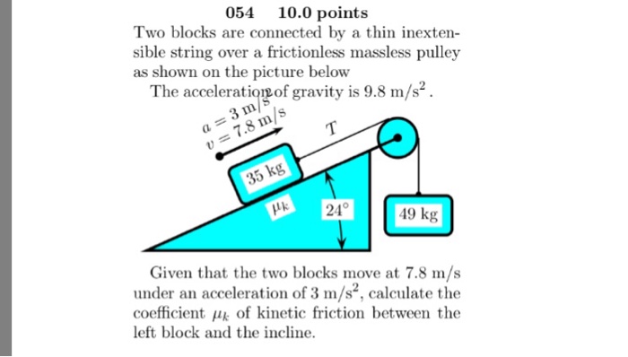 Solved Two blocks are connected by a thin inextensible | Chegg.com