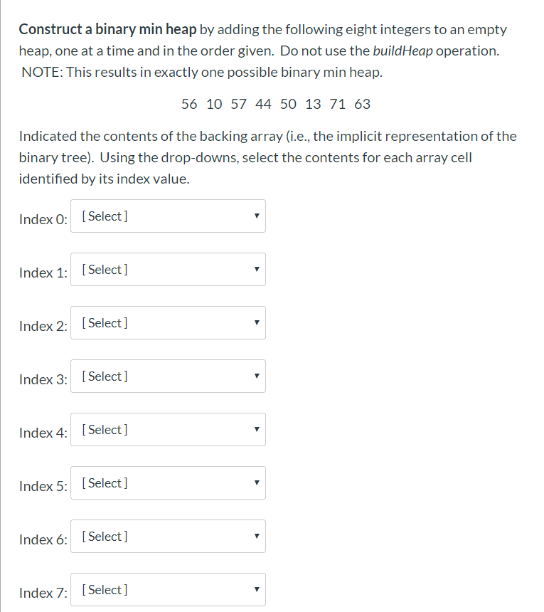 Solved Construct a binary min heap by adding the following | Chegg.com