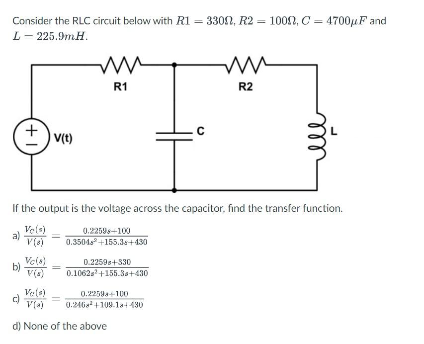 Solved Consider the RLC circuit below with | Chegg.com