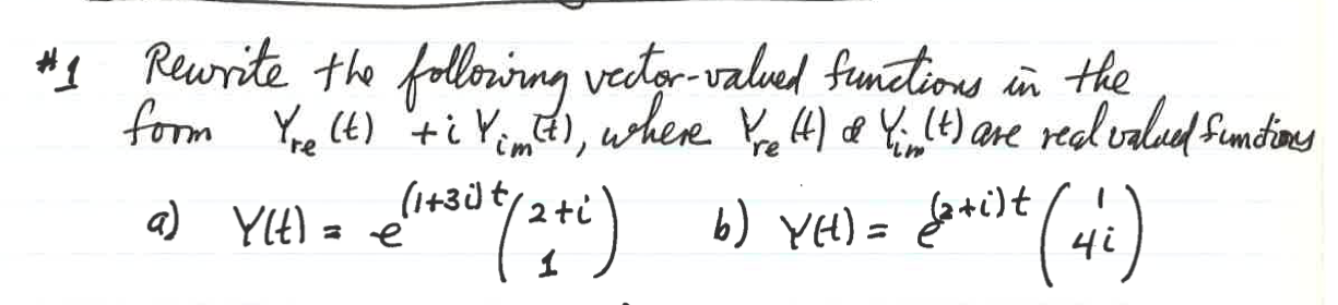Solved *1 Rewrite the following vector-valued functions in | Chegg.com