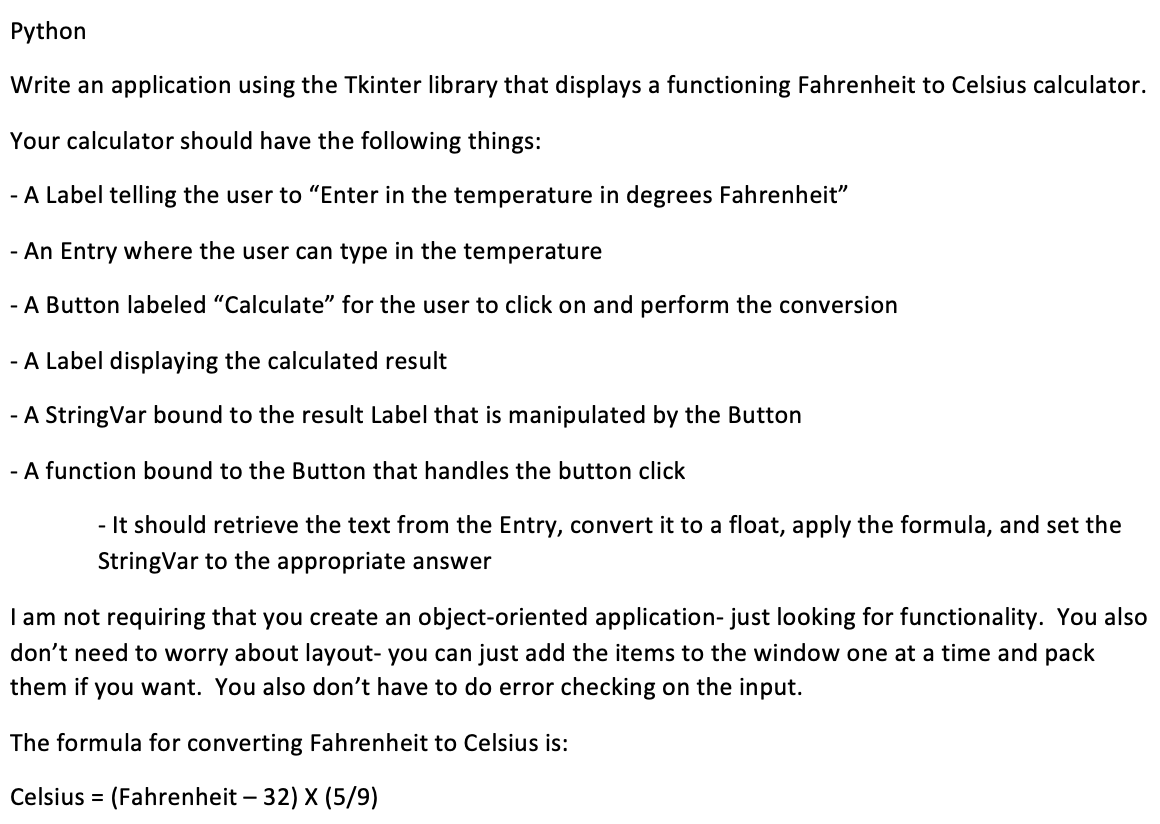 Solved Python Write an application using the Tkinter library | Chegg.com Solved Python Write an application using the Tkinter library | Chegg.com