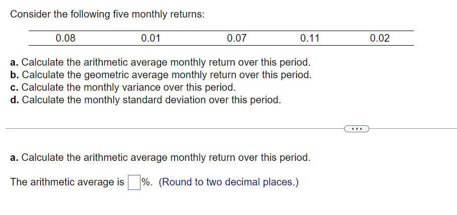 Solved Consider the following five monthly returns: a. | Chegg.com