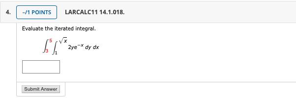Solved Evaluate the iterated integral. | Chegg.com