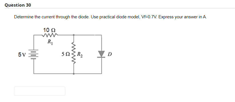 Solved Question 30 Determine the current through the diode. | Chegg.com