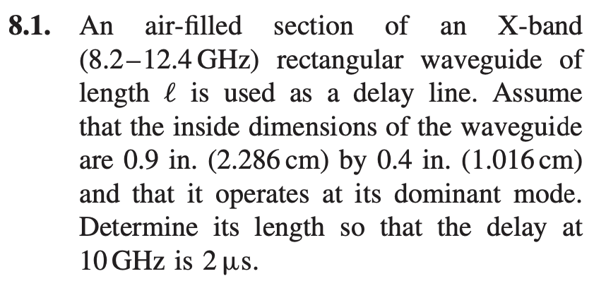 Solved 3 1 An Air Filled Section Of An X Band 8 2−12 4ghz
