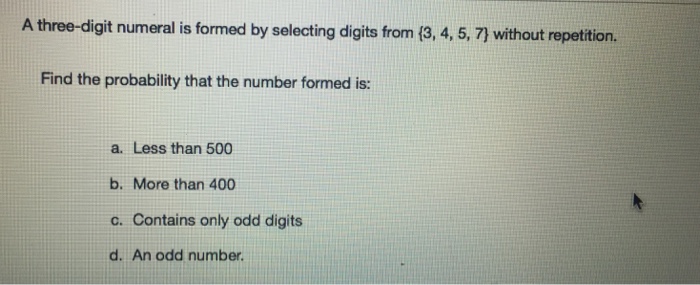 Solved A three-digit numeral is formed by selecting digits | Chegg.com