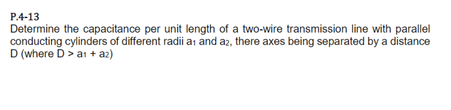 Solved P.4-13 Determine the capacitance per unit length of a | Chegg.com