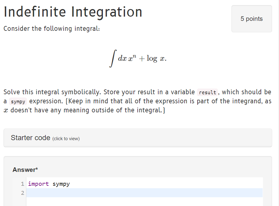 Solved Indefinite Integration 5 points Consider the | Chegg.com
