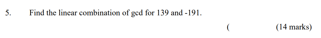 Solved 5 Quad Find The Linear Combination Of Gcd