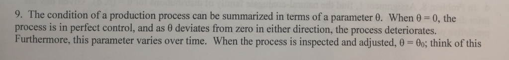 Solved 9. The condition of a production process can be | Chegg.com