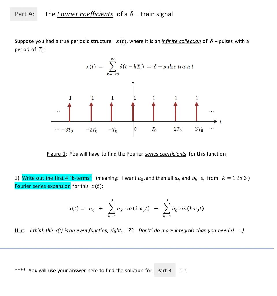 Solved The Fourier coefficients of a δ-train signal Suppose | Chegg.com